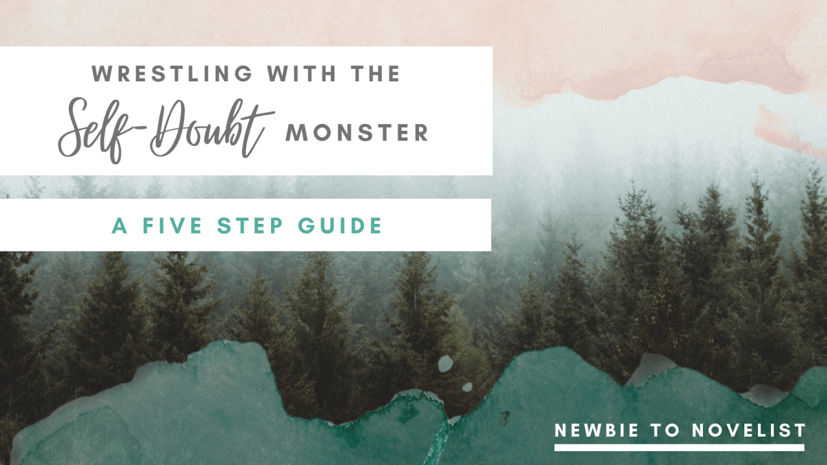 Wrestling with the Self-Doubt Monster: A Five-Step Guide – Newbie to ...