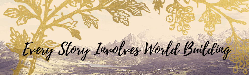 10 Tips for World Building – Newbie to Novelist