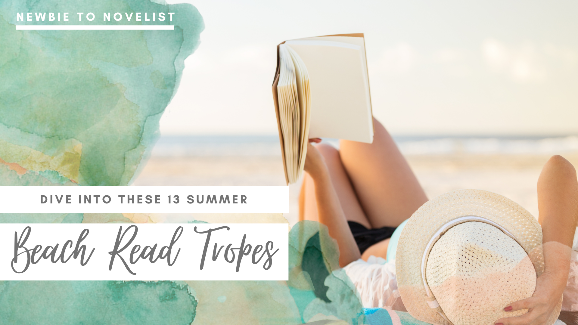 Dive into these 13 Summer Beach-Read Tropes – Newbie to Novelist